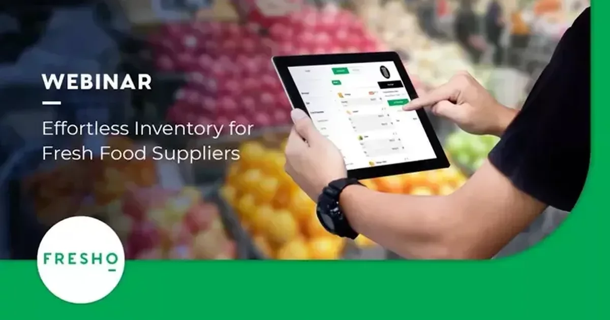 Effortless inventory for fresh food wholesalers | Fresho